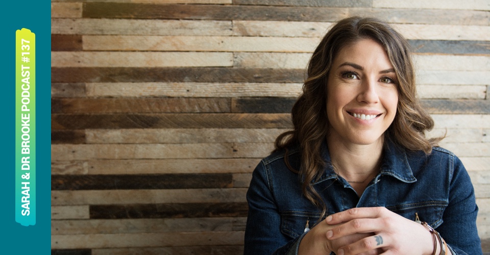 Sarah & Dr Brooke #137 Body Image, Strength & The Core 4 with Steph ...